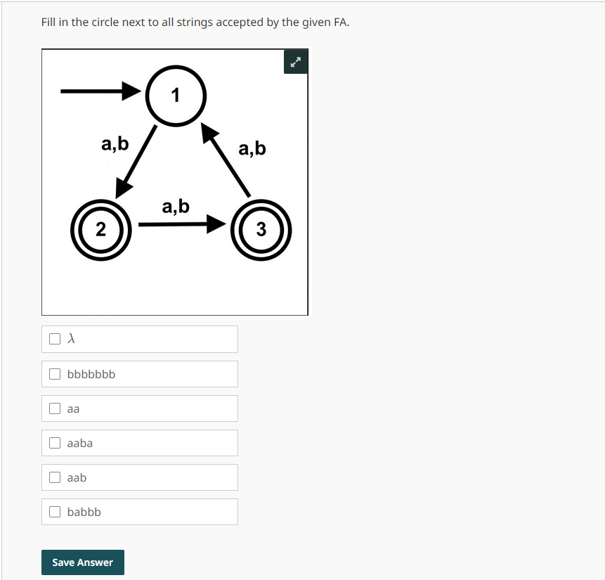 Solved Fill in the circle next to all strings accepted by | Chegg.com