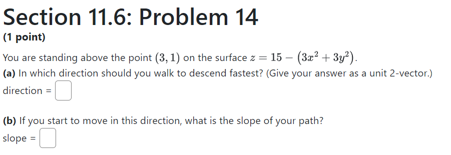 Solved You are standing above the point (3,1) on the surface | Chegg.com