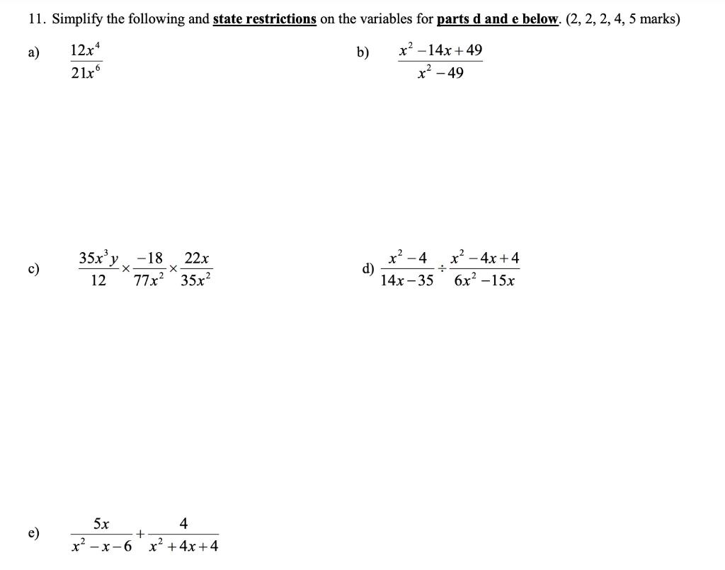 Solved 11. Simplify the following and state restrictions on | Chegg.com