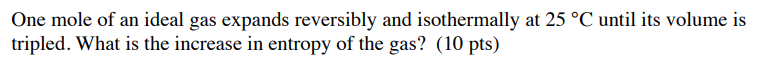 Solved One mole of an ideal gas expands reversibly and | Chegg.com