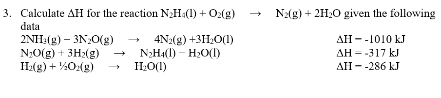 Calculate ΔH for the reaction N2H4(l) + O2(g) → | Chegg.com