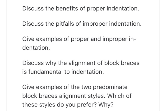 Solved Discuss the benefits of proper indentation. Discuss | Chegg.com