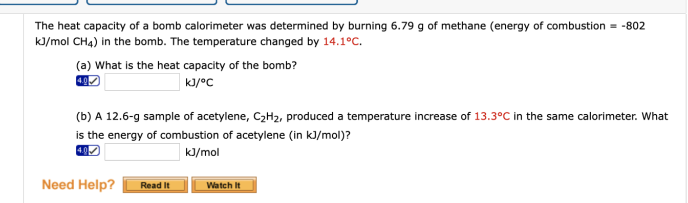 Solved The heat capacity of a bomb calorimeter was | Chegg.com