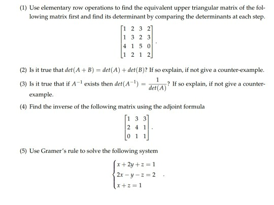 Solved (1) Use elementary row operations to find the | Chegg.com