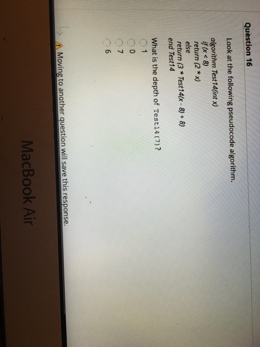 Solved Question 16 Look at the following pseudocode | Chegg.com