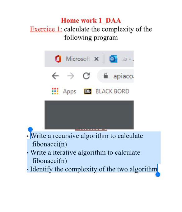 Solved Home work 1_DAA Exercice 1: calculate the complexity | Chegg.com Solved Home work 1_DAA Exercice 1: calculate the complexity | Chegg.com