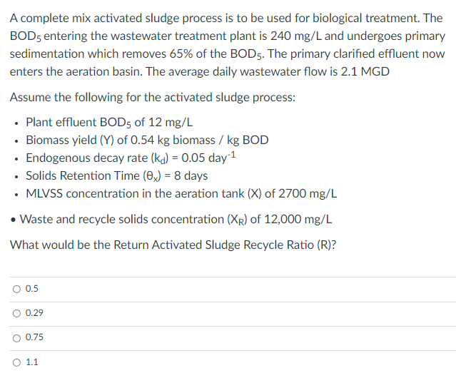 Solved A complete mix activated sludge process is to be used | Chegg.com
