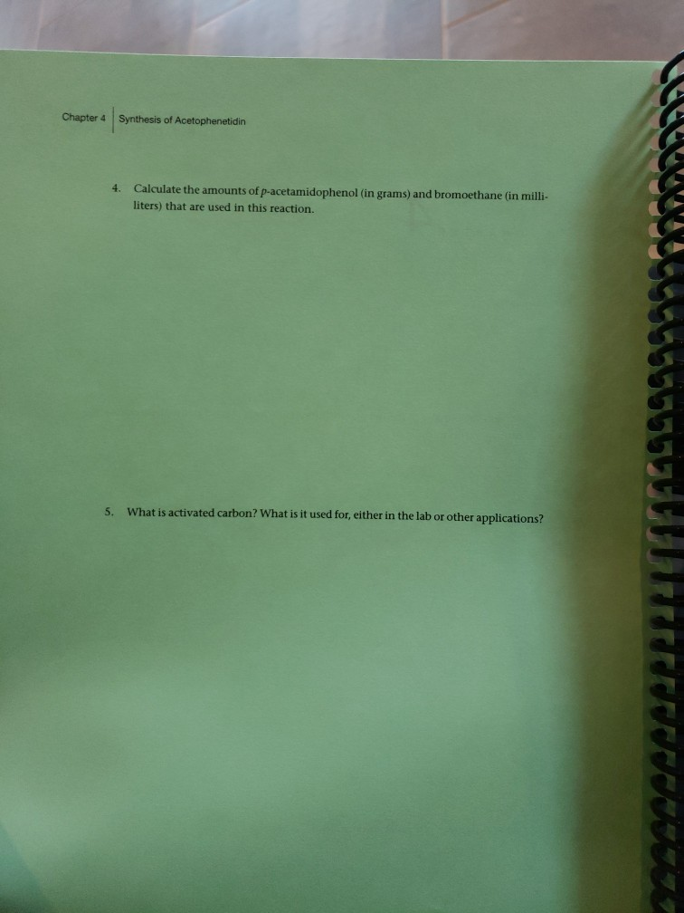 Chapter 4 Synthesis of Acetophenetidin 4. Calculate | Chegg.com