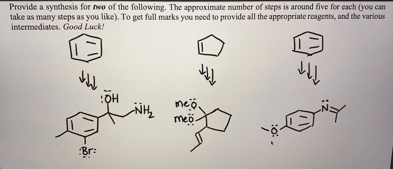 Solved provide a synthesis for two of the following. The | Chegg.com