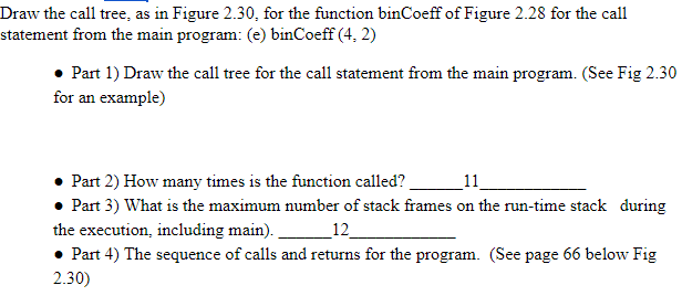 Solved Draw the call tree, as in Figure 2.30, for the | Chegg.com