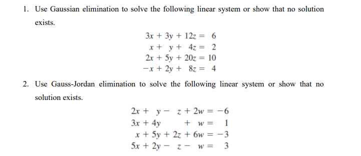 Solved Use Gaussian elimination to solve the following | Chegg.com