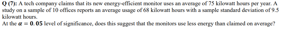 Solved Q (7): A tech company claims that its new | Chegg.com