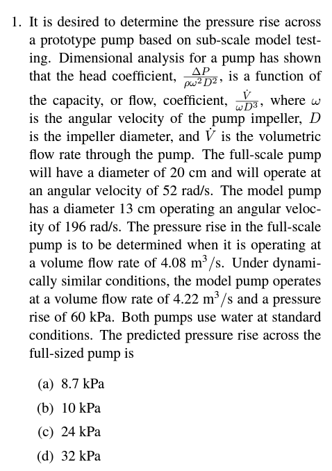 1. It is desired to determine the pressure rise | Chegg.com