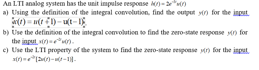 Solved An LTI analog system has the unit impulse response | Chegg.com