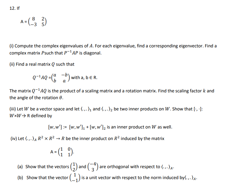 Solved 12. If 8 -3 A=(33) 2 5 (i) Compute the complex | Chegg.com