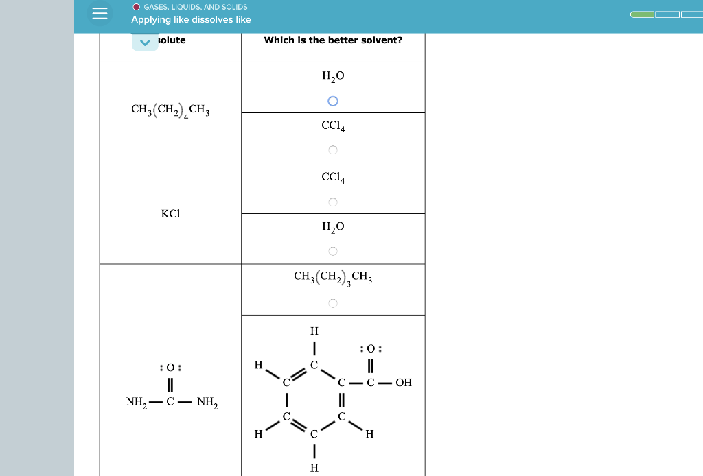Solved O GASES, LIQUIDS, AND SOLIDS Applying like dissolves | Chegg.com
