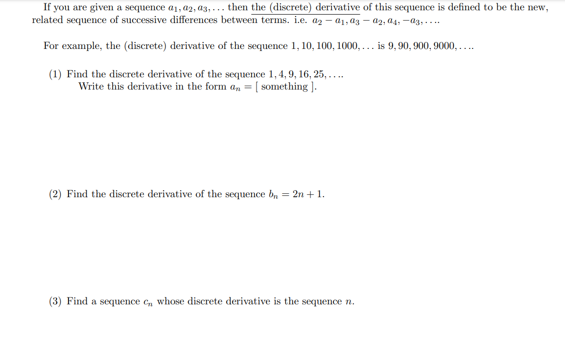 Solved If you are given a sequence a1,a2,a3,… then the | Chegg.com