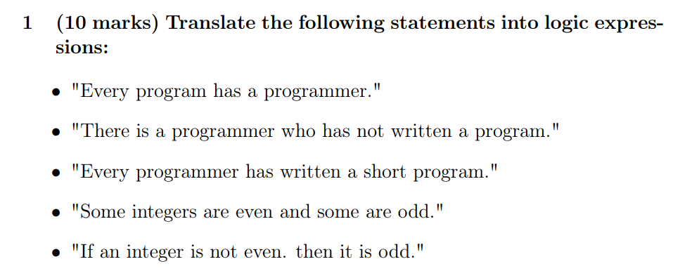 Solved 1 (10 marks) Translate the following statements into | Chegg.com
