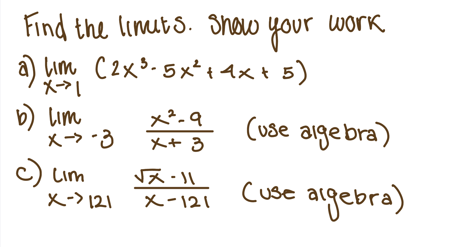 Solved Find the limits. snow your work a) | Chegg.com
