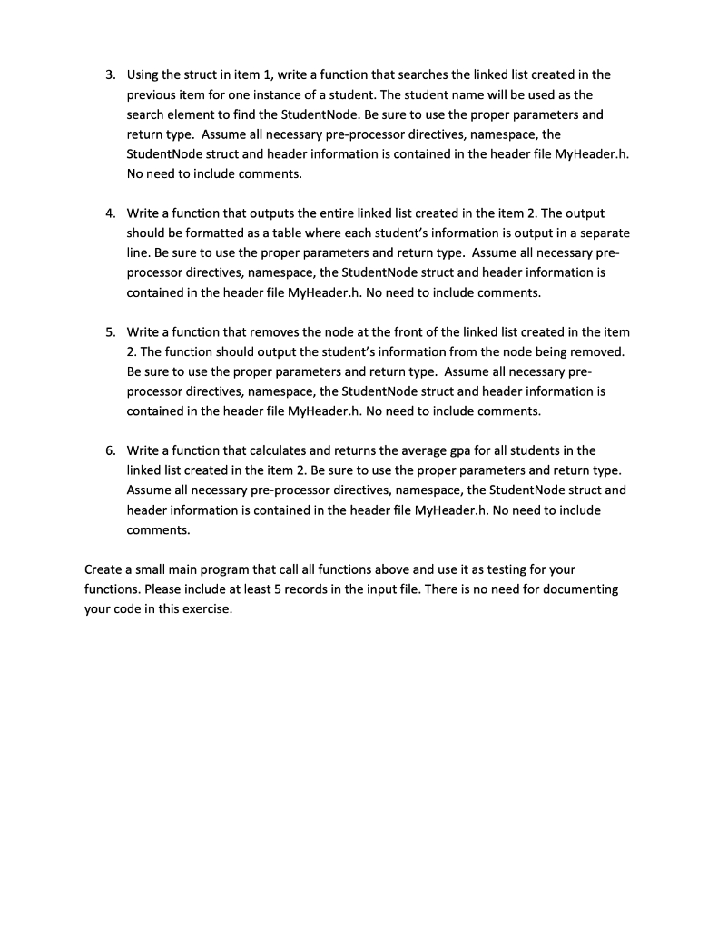 Solved 1. Write a struct called StudentNode that will be | Chegg.com