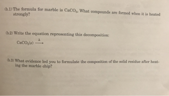 Solved (b.1) The formula for marble is CaCOs What compounds | Chegg.com