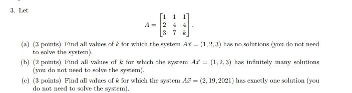 Solved Find all values of k for which the system A~x = (1, | Chegg.com