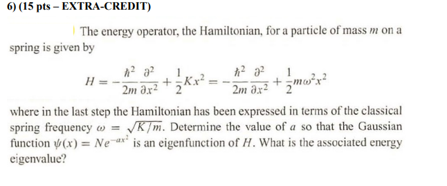 Solved The energy operator, the Hamiltonian, for a particle | Chegg.com