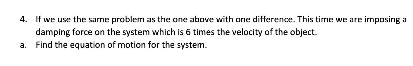 Solved A 16 pound object stretches a spring 8/9ft by itself. | Chegg.com