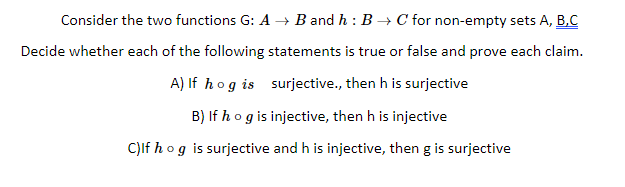 Solved Consider the two functions G:A→B and h:B→C for | Chegg.com