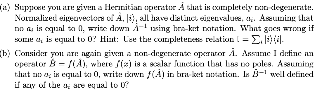 Solved if (a) Suppose you are given a Hermitian operator Â | Chegg.com