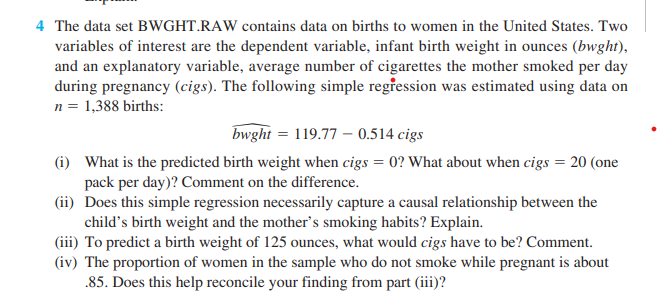 Solved 4 ﻿The data set BWGHT.RAW contains data on births to | Chegg.com