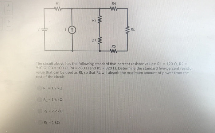 Solved R1. R4 R2 RL R3 R5 The circuit above has the | Chegg.com