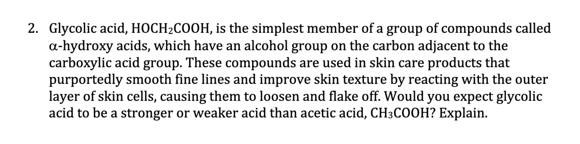 Solved 2. Glycolic acid, HOCH2COOH, is the simplest member | Chegg.com