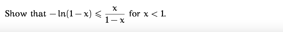 Solved Х Show that – In(1 – x)