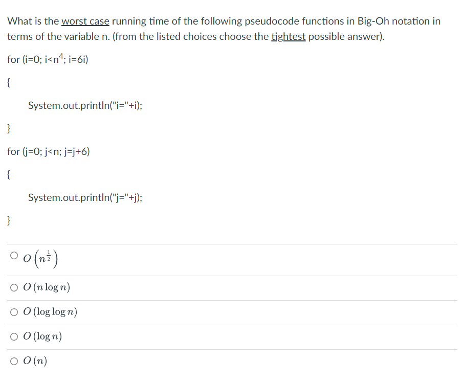 Solved What is the worst case running time of the following | Chegg.com