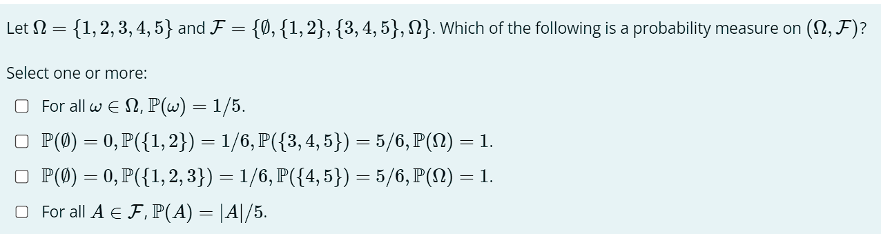 Solved Let Ω={1,2,3,4,5} and F={∅,{1,2},{3,4,5},Ω}. Which of | Chegg.com