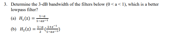 Solved 3. Determine the 3-dB bandwidth of the filters below | Chegg.com