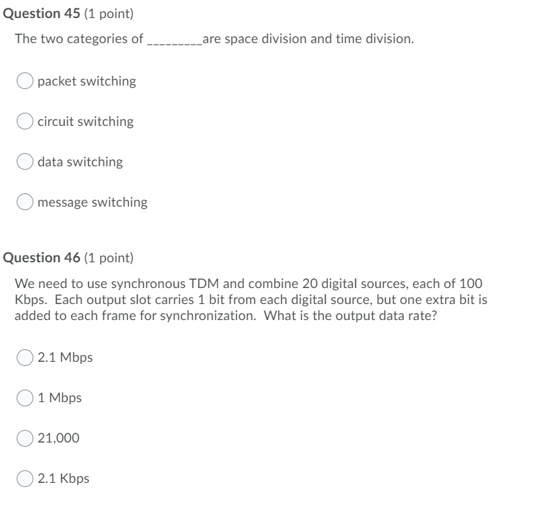 Solved Question 45 (1 point) The two categories of are space | Chegg.com