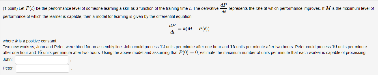 Solved (1 point) Let P(t) be the performance level of | Chegg.com