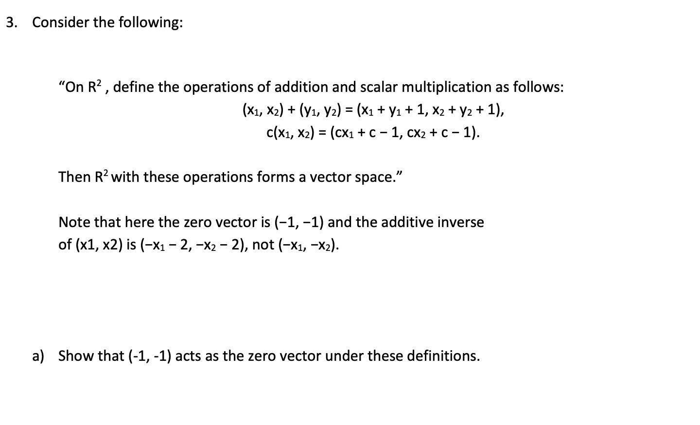 Solved 3. Consider the following: "On R2, define the | Chegg.com