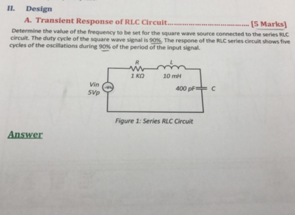 Solved II. Design A. Transient Response of RLC | Chegg.com