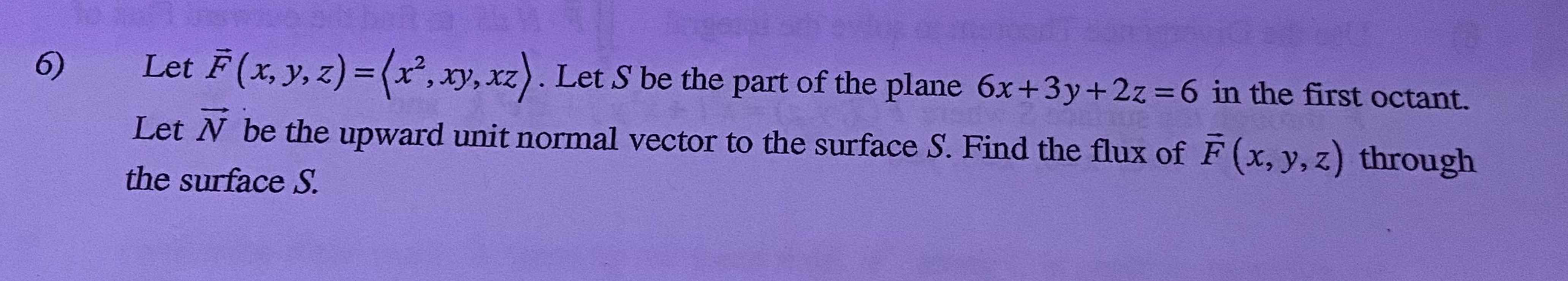 Let vec(F)(x,y,z)=(:x^(2),xy,xz:). Let S be the part | Chegg.com