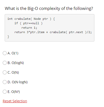 Solved What is the Big-O complexity of the following? for | Chegg.com