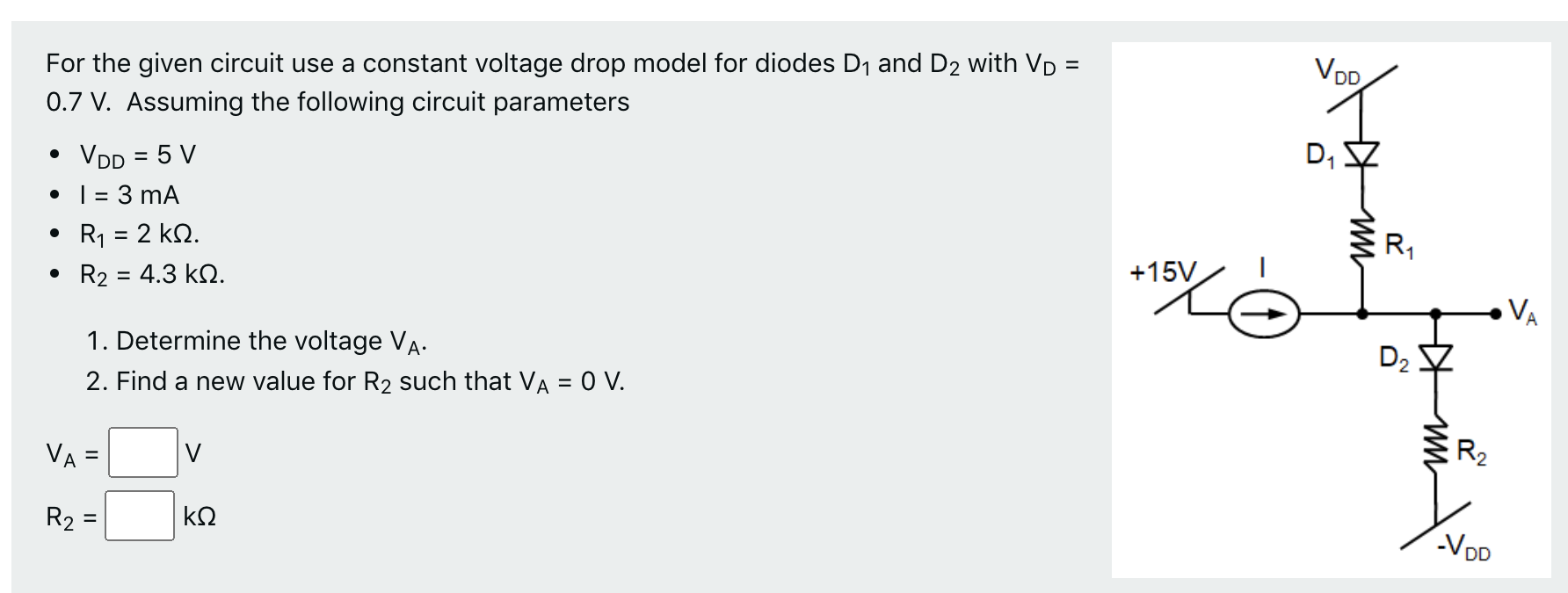 Solved VOD For the given circuit use a constant voltage drop | Chegg.com