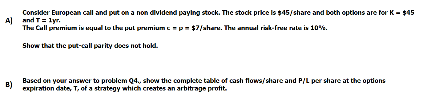 Solved Consider European call and put on a non dividend | Chegg.com