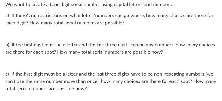 Solved We want to create a four-digit serial number using | Chegg.com