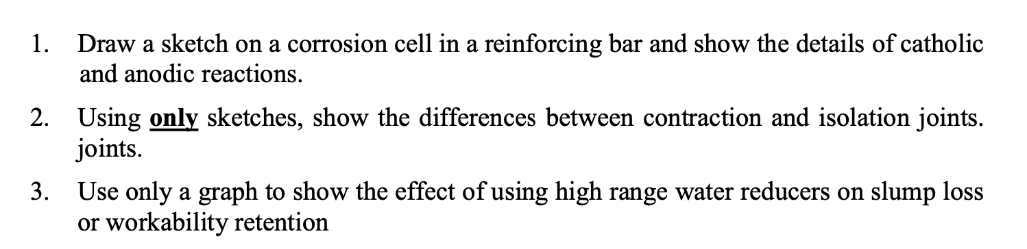 Solved 1. 2. Draw a sketch on a corrosion cell in a | Chegg.com