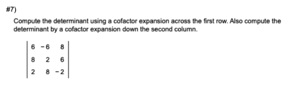 Solved Compute the determinant using a cofactor expansion | Chegg.com