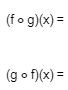 Solved For the given functions, find (fog)(x) and (gof)(x) | Chegg.com