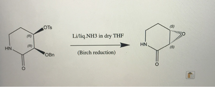Solved OTs що Li/liq NH3 in dry THF HN HN (Birch reduction) | Chegg.com